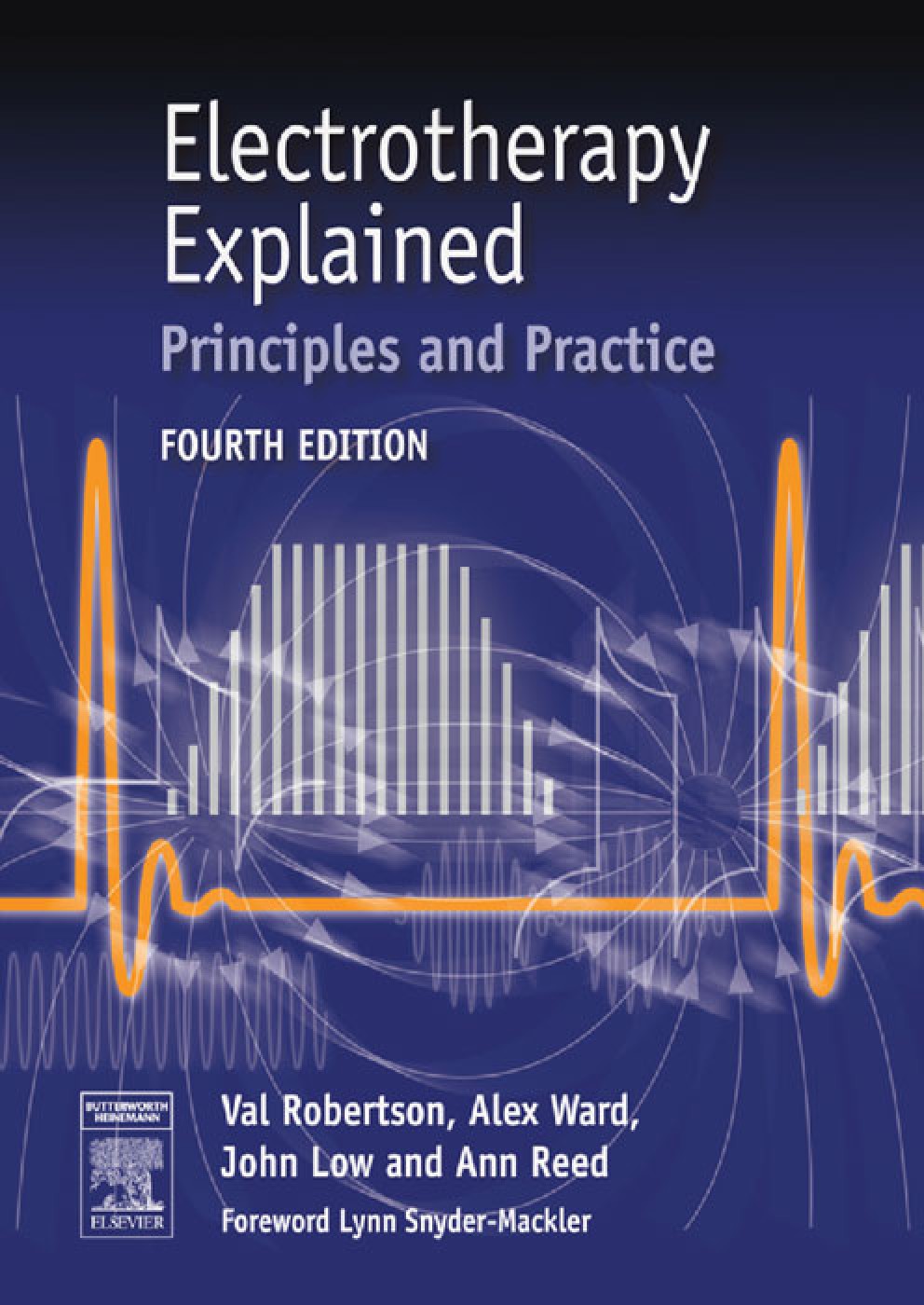 Electrotherapy Explained Principles and Practice