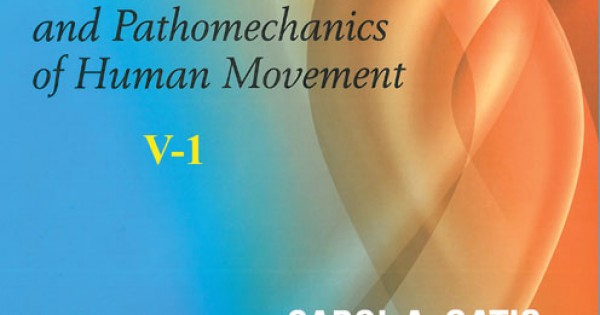 Kinesiology - The Mchanics and Pathomechanics of HumanMovement